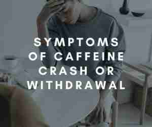 Symptoms of Caffeine Crash or Withdrawal - Coffee Informer